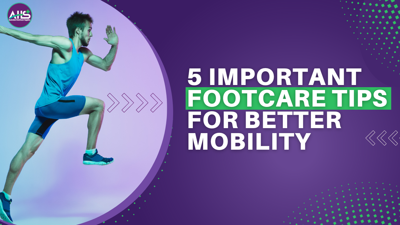 Top 5 Important Foot Care Tips – Tynor Australia